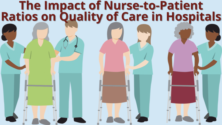 Impact of Nurse-to-Patient Ratios on Quality of Care in Hospitals ...