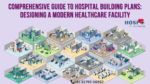 The Ultimate Guide to Hospital Building Plans: Designing a Modern ...