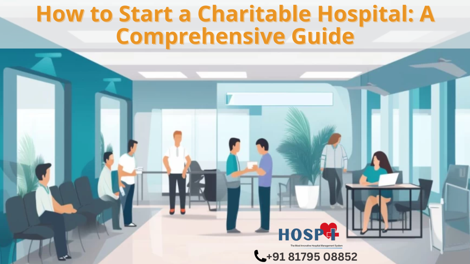 How to Start a Charitable Hospital: A Comprehensive Guide - HOSPITAL ...
