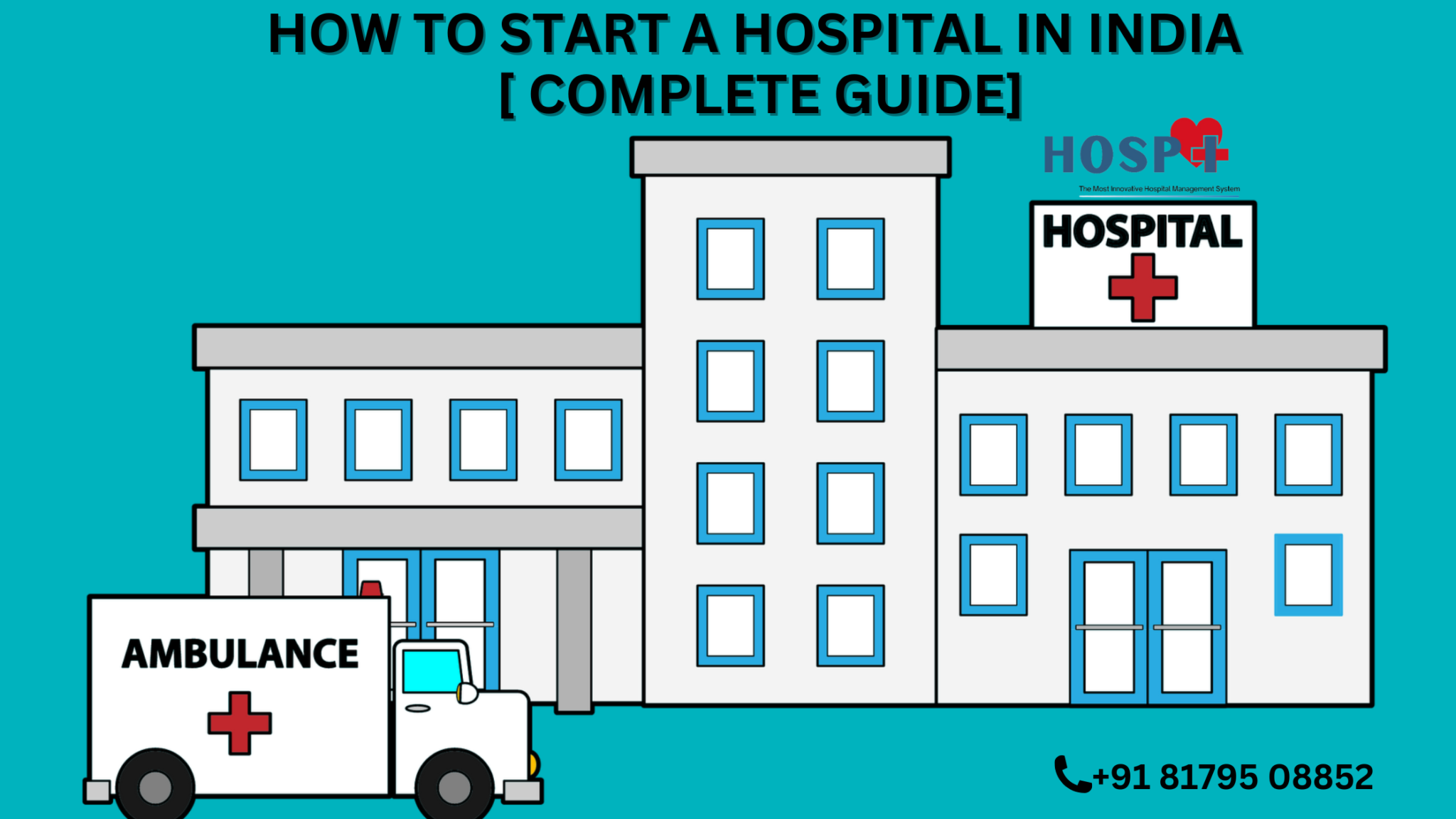 How to Start a Hospital in India: A Complete Guide - HOSPITAL & LAB MANAGEMENT SOFTWARE