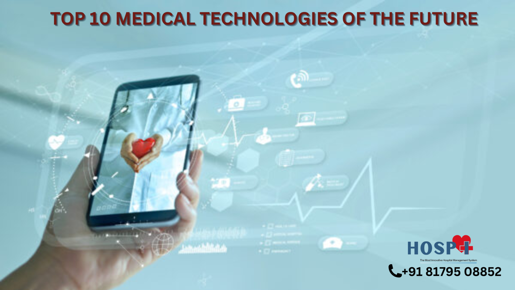 Top 10 Medical Technologies of the Future: Revolutionizing Healthcare ...