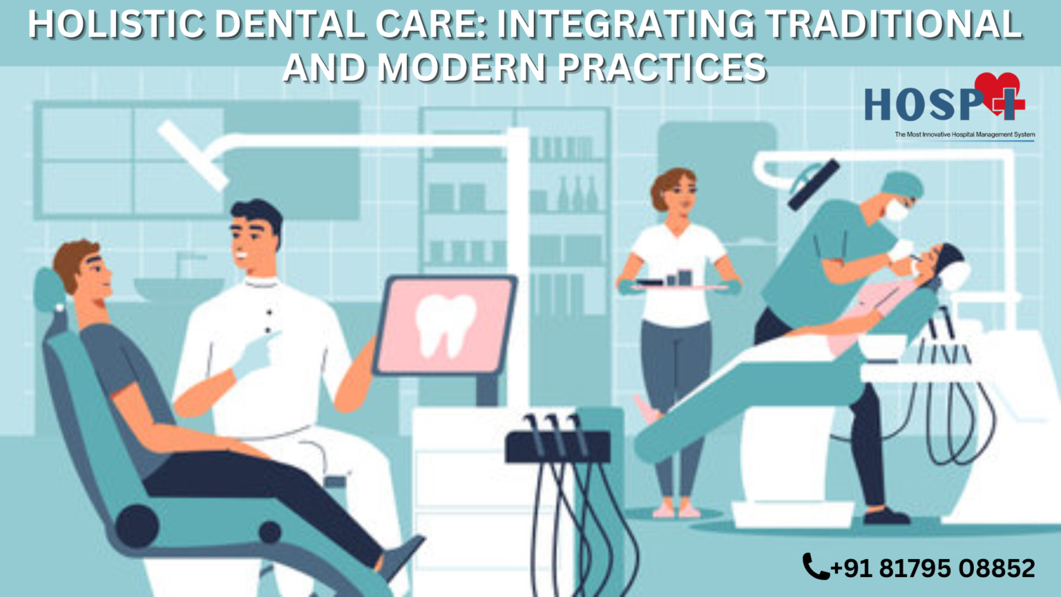 Holistic Dental Care: Integrating Traditional and Modern Practices ...